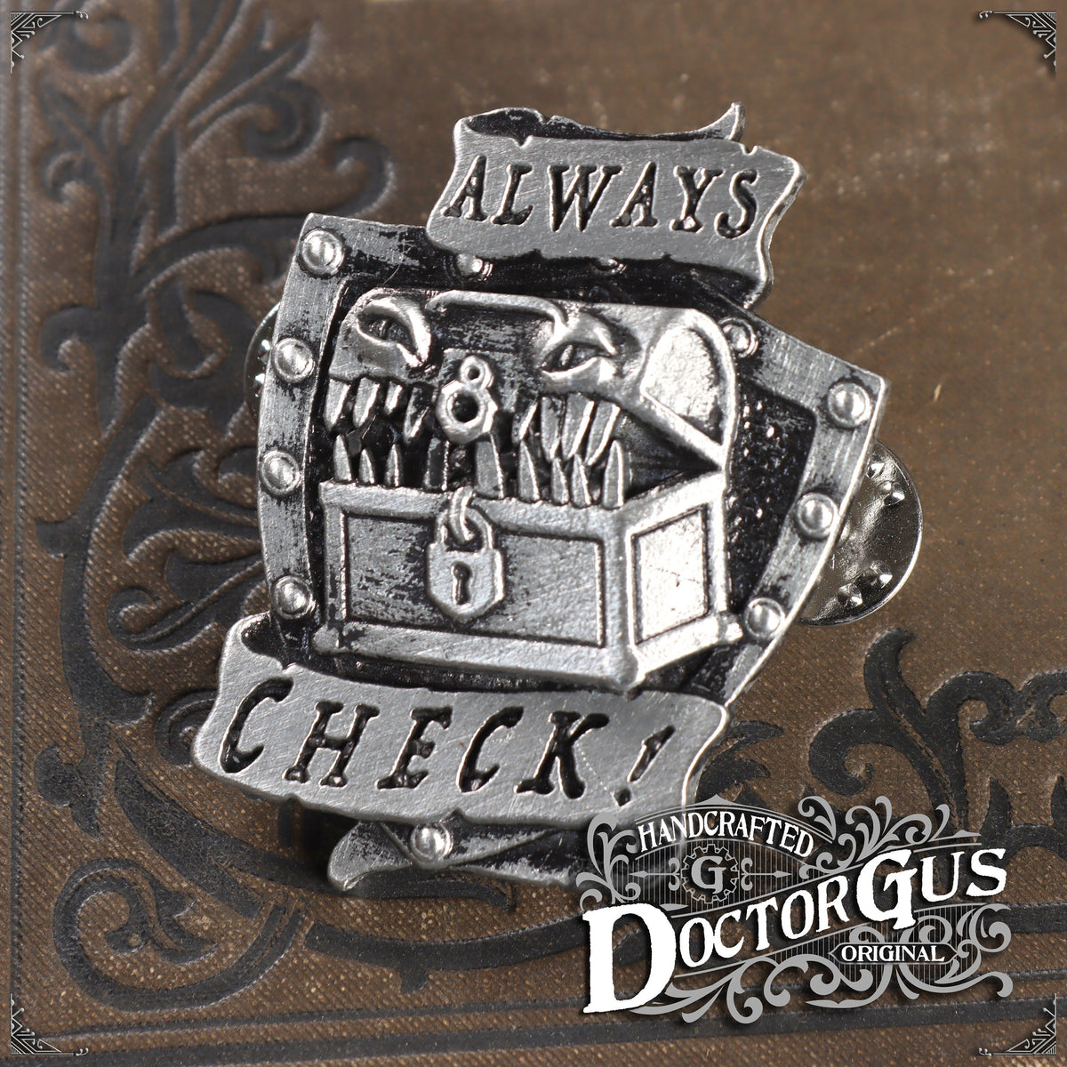 Always Check Badge – Doctor Gus Designs